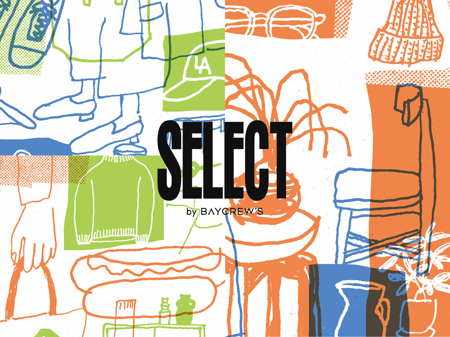 SELECT by BAYCREW’S -虎ノ門の進化を加速する、“人”を繋ぐ新しいセレクトショップ。-